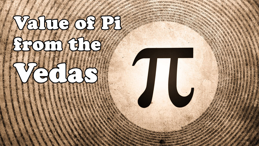 The Value Of Pi Upto 32 Decimals From The Vedas