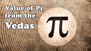 The Value of Pi upto 32 Decimals from the Vedas